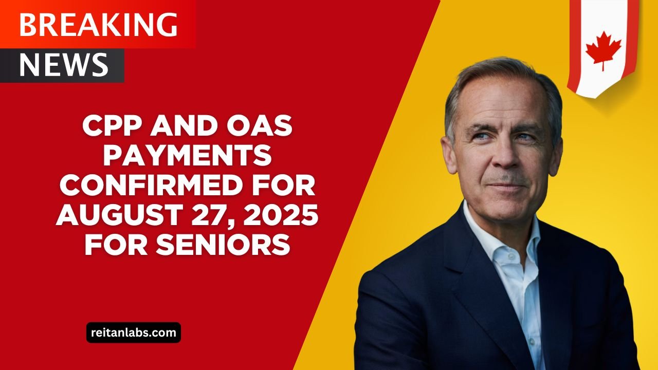 CPP And OAS Payments Confirmed For August 27, 2025 As Seniors Await ...
